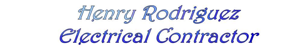 Henry Rodriguez Electrical Contractor Inc. Miami, FL, 33186 | Networx